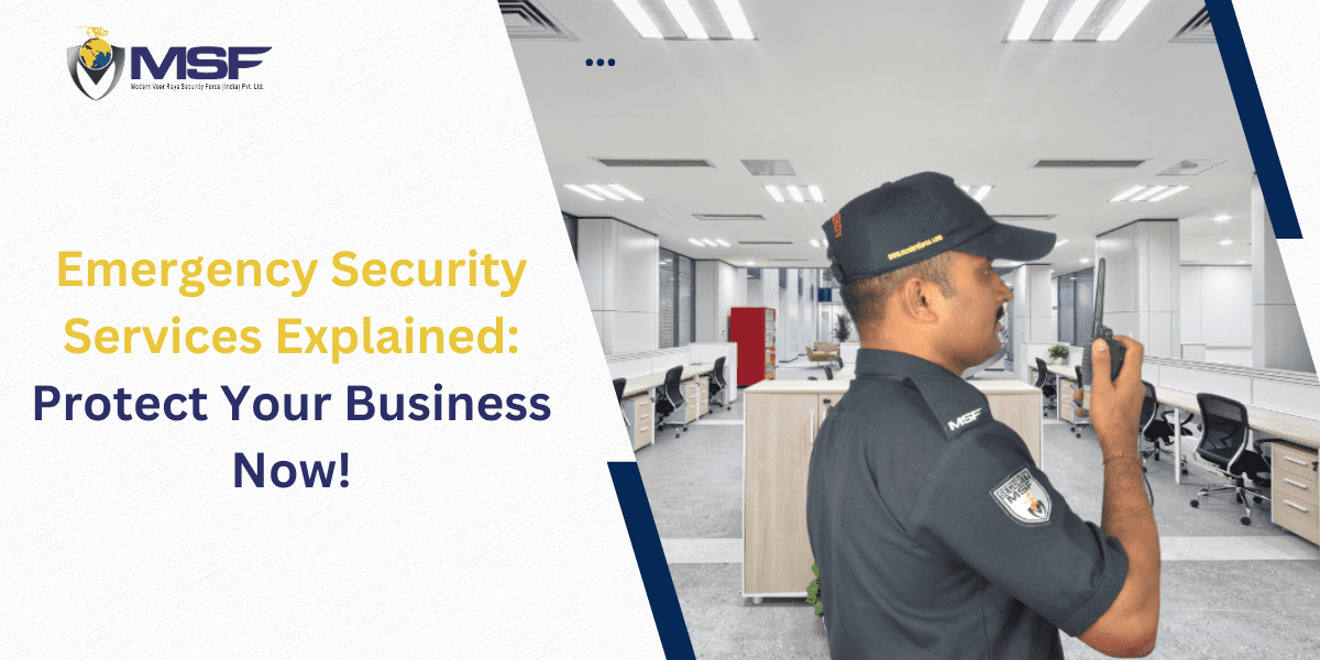 Emergency Security Services Explained: Protect Your Business Now!